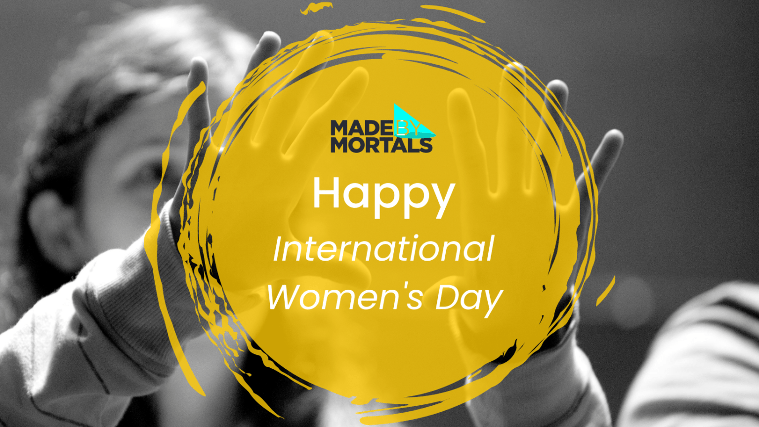 International Women’s Day 2022: #BreakTheBias - made by mortals