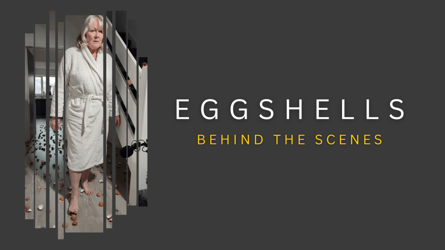 Behind the scenes of short film 'Eggshells' - made by mortals