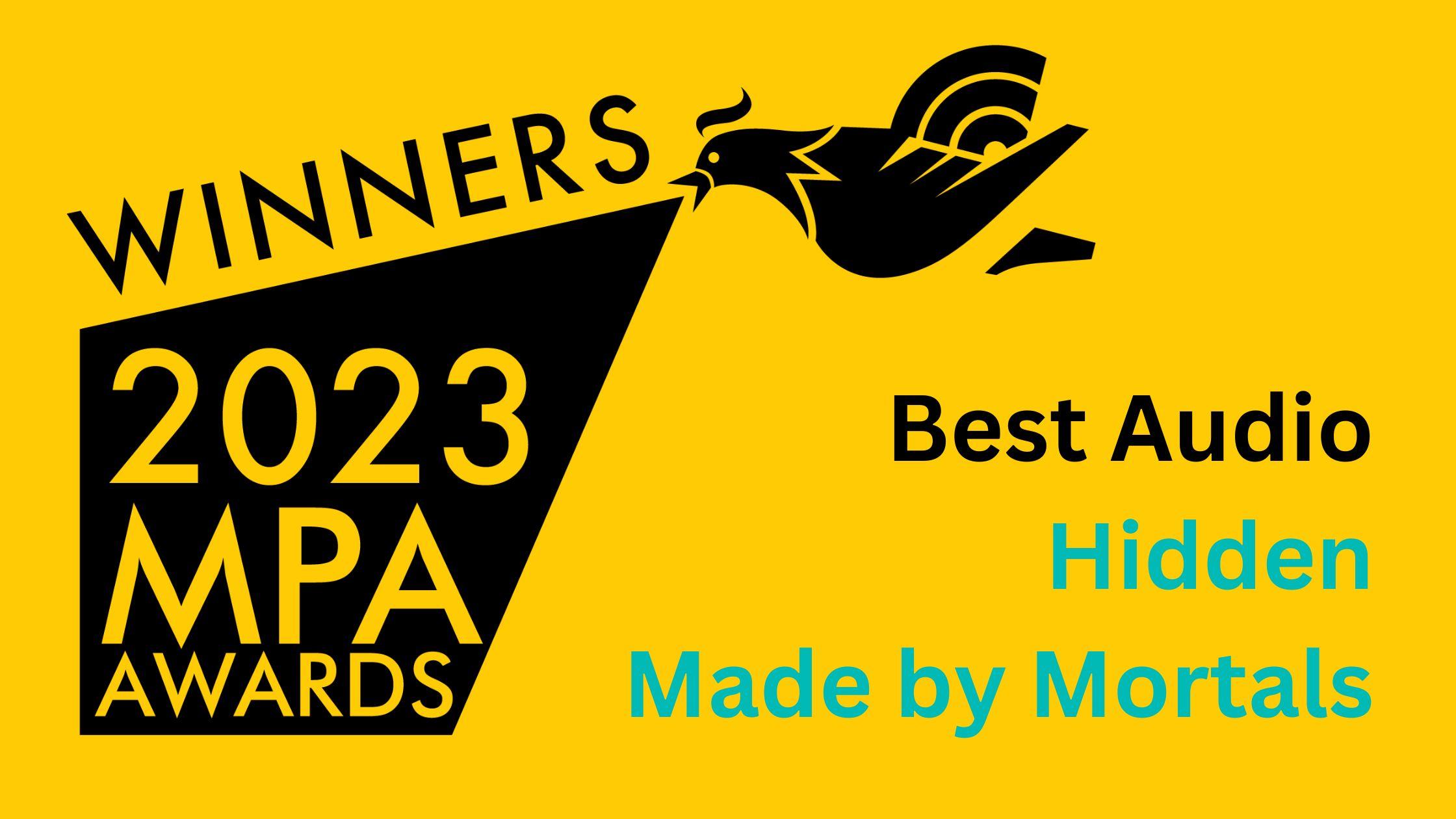 Made By Mortals 'Hidden' Wins Best Audio at MPA Awards 2023 - made by ...